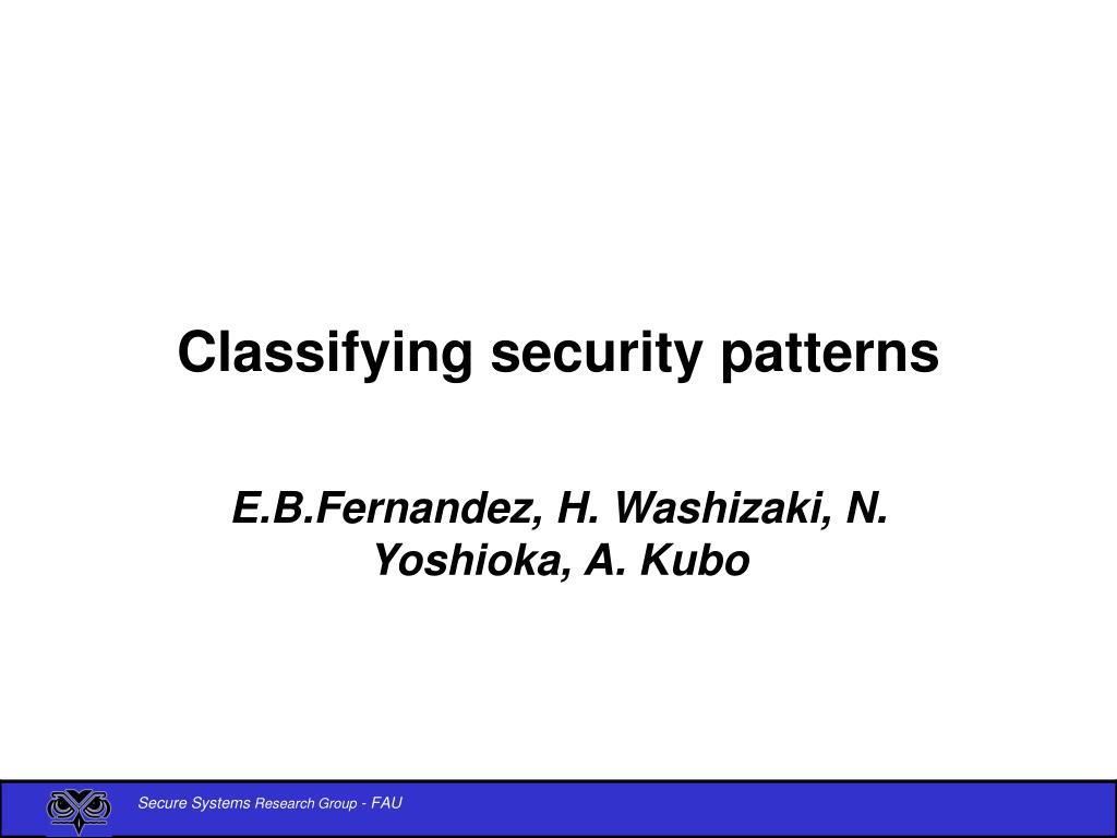 PPT - Classifying security patterns PowerPoint Presentation, free ...