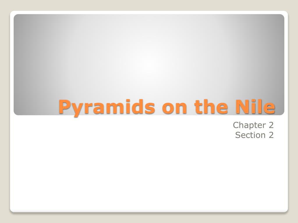 PPT - Pyramids on the Nile PowerPoint Presentation, free download - ID ...