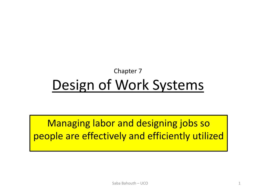 PPT - Chapter 7 Design of Work Systems PowerPoint Presentation, free ...