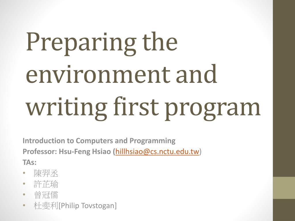 PPT - Preparing the environment and writing first program PowerPoint ...