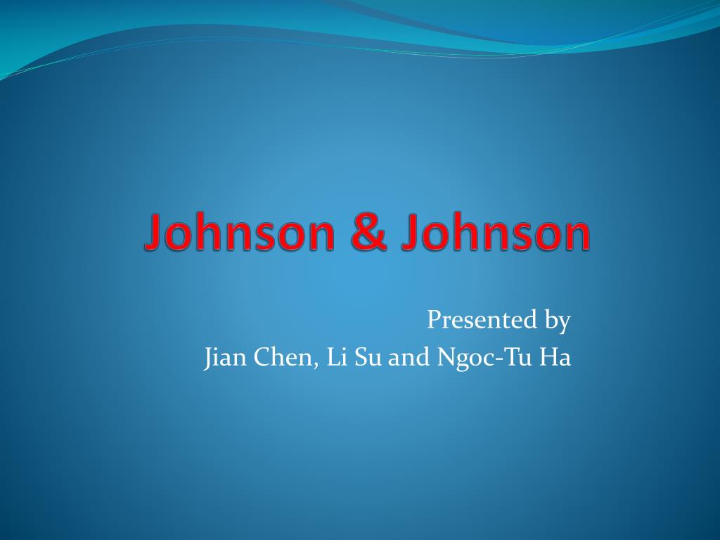 PPT - Johnson & Johnson PowerPoint Presentation, free download - ID:2908739