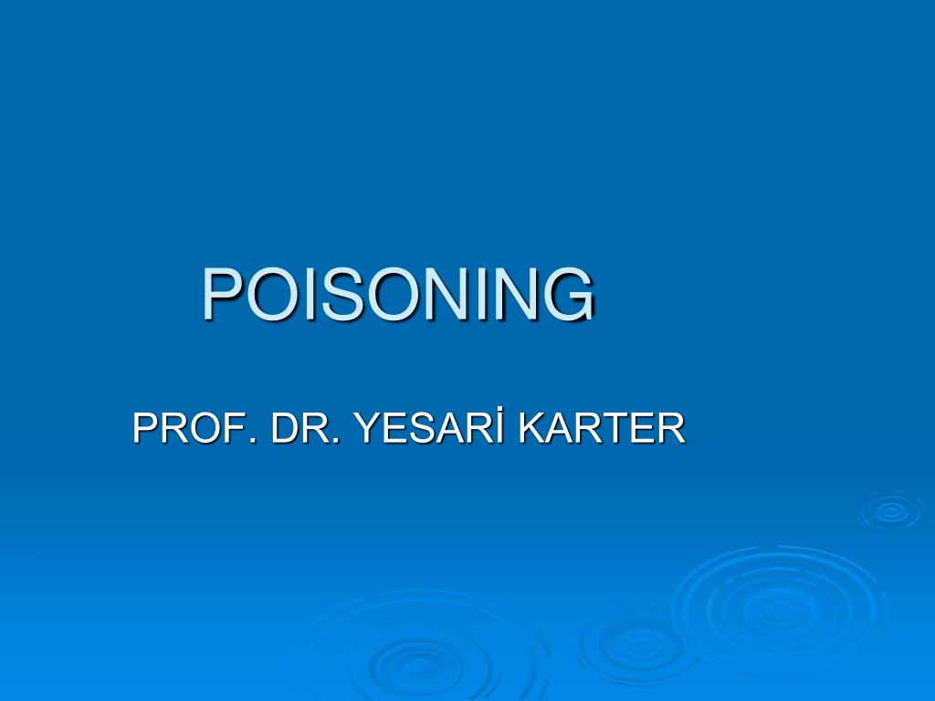 PPT - POISONING PowerPoint Presentation, free download - ID:2909538
