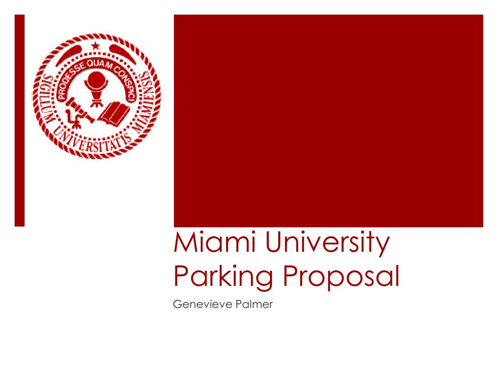PPT - Miami University Parking Proposal PowerPoint Presentation, free ...