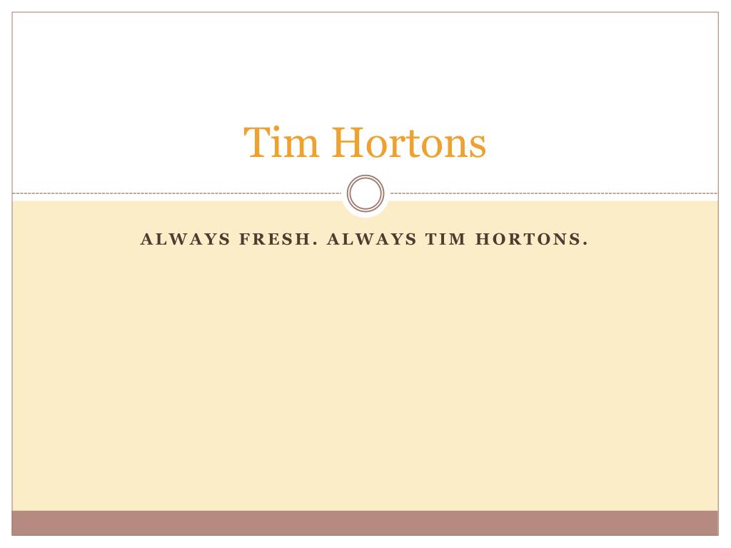 PPT - Tim Hortons PowerPoint Presentation, free download - ID:2910292