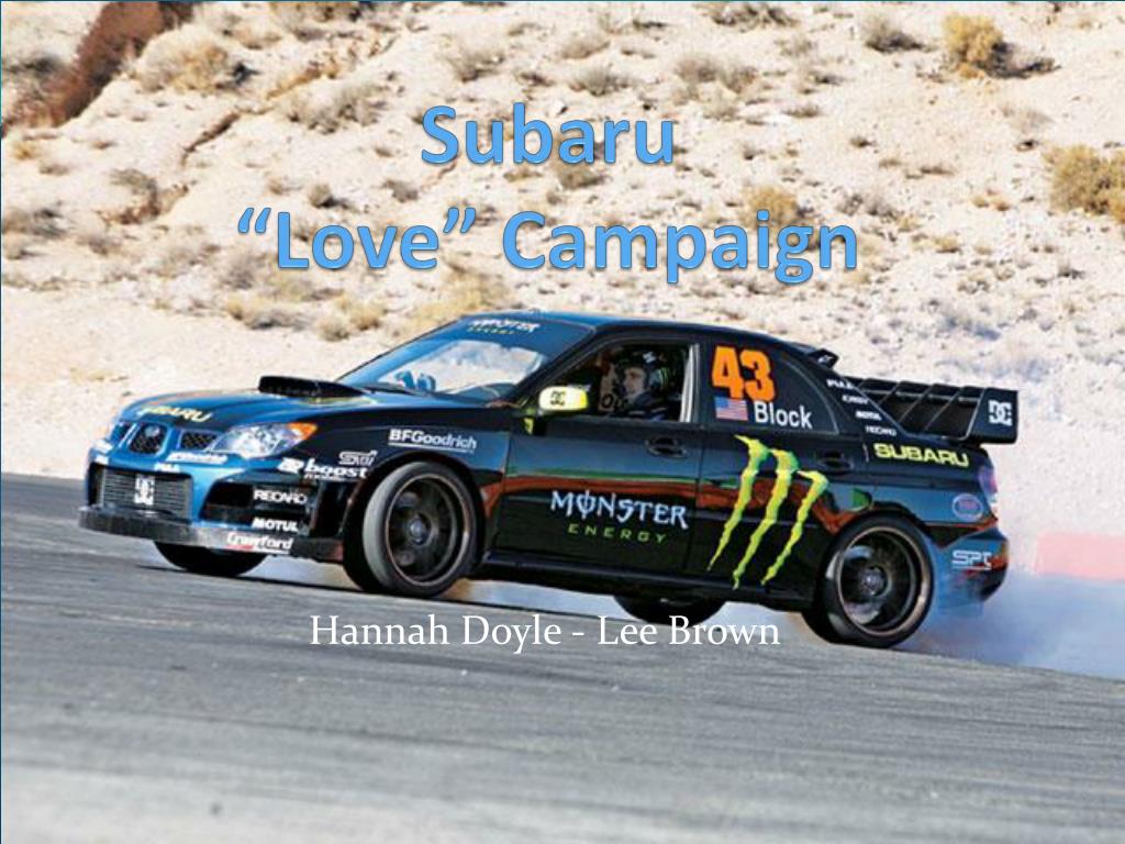 PPT - Subaru “Love” Campaign PowerPoint Presentation, free download ...