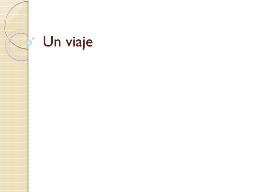 PPT - Un viaje PowerPoint Presentation, free download - ID:2911398