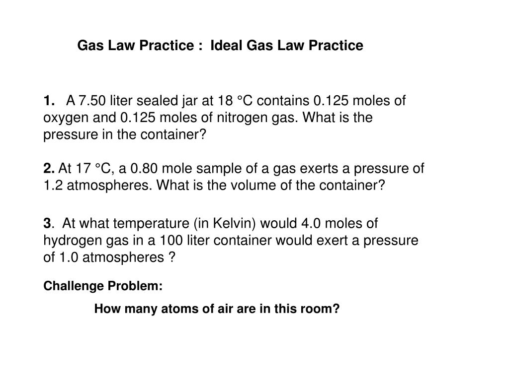 PPT - Gas Law Practice : Ideal Gas Law Practice PowerPoint Presentation ...