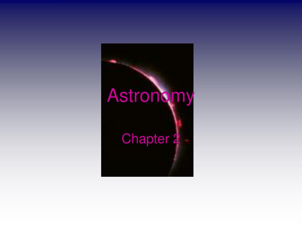 PPT - Astronomy PowerPoint Presentation, free download - ID:2912878