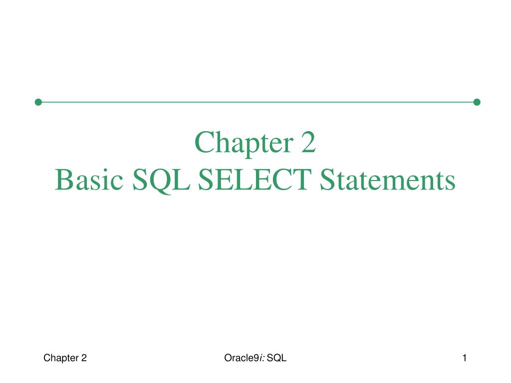 PPT - Chapter 2 Basic SQL SELECT Statements PowerPoint Presentation ...