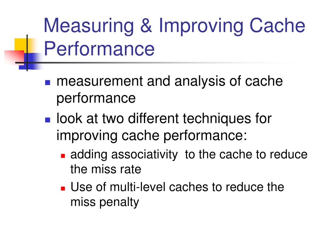 PPT - Measuring & Improving Cache Performance PowerPoint Presentation ...