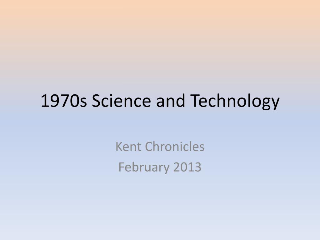 PPT - 1970s Science and Technology PowerPoint Presentation, free ...