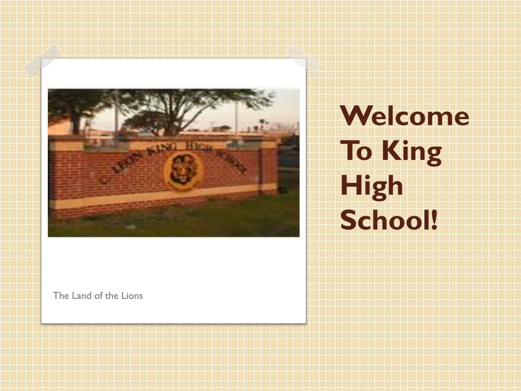 PPT - Welcome To King High School! PowerPoint Presentation, free ...