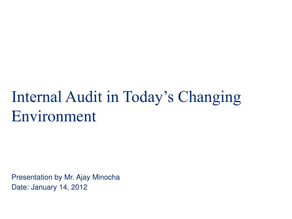 PPT - Internal Audit in Today’s Changing Environment PowerPoint ...