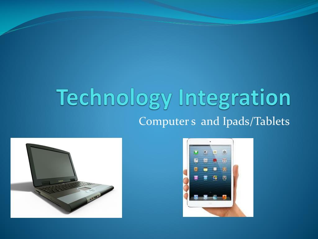 PPT - Technology Integration PowerPoint Presentation, free download ...