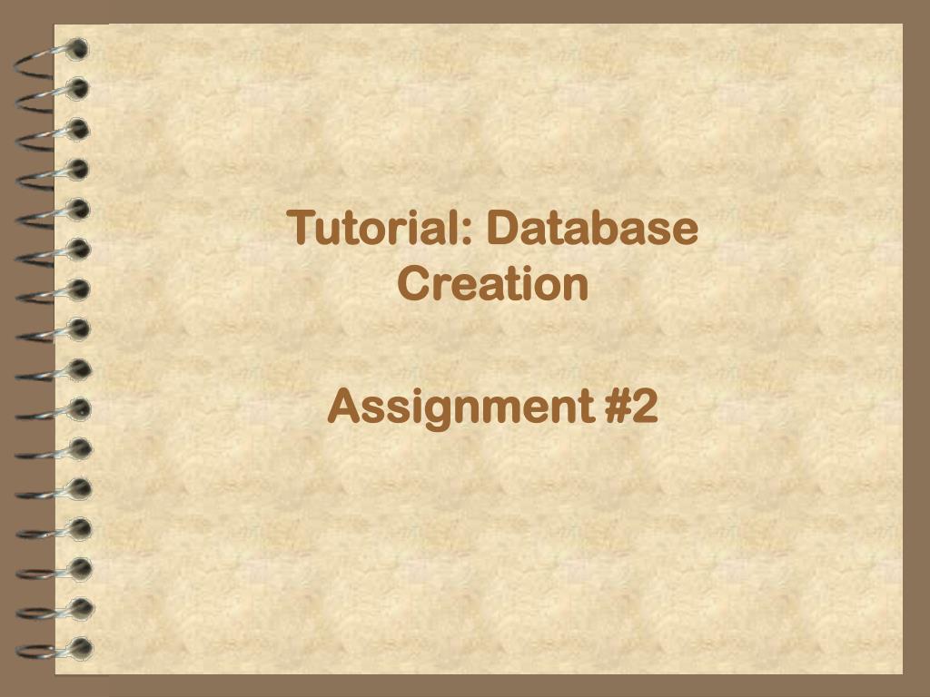 PPT - Tutorial: Database Creation PowerPoint Presentation, free ...