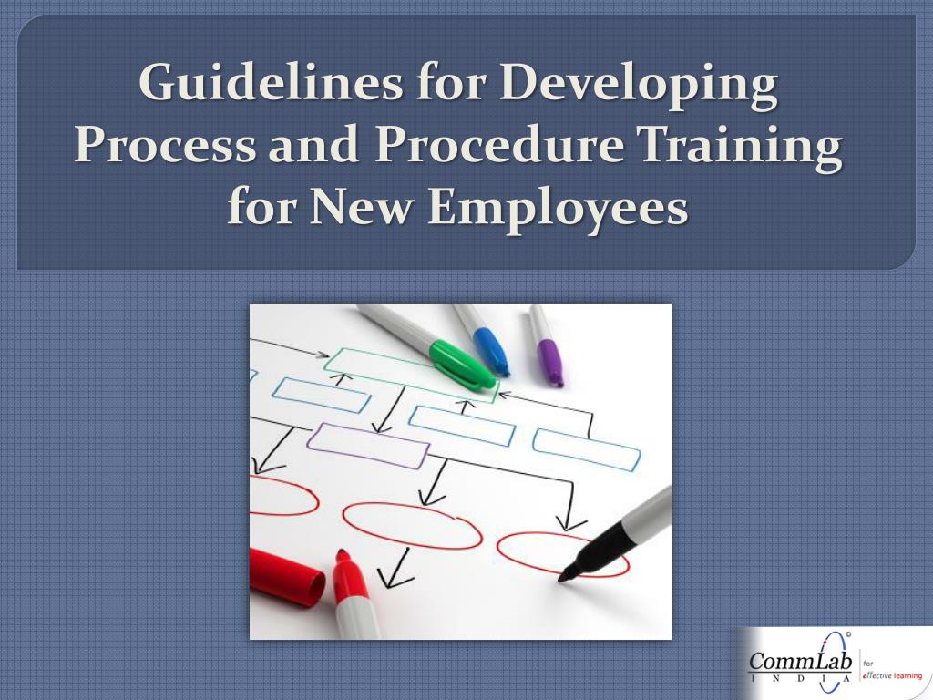 PPT - Guidelines for Developing Process and Procedure Training for ...