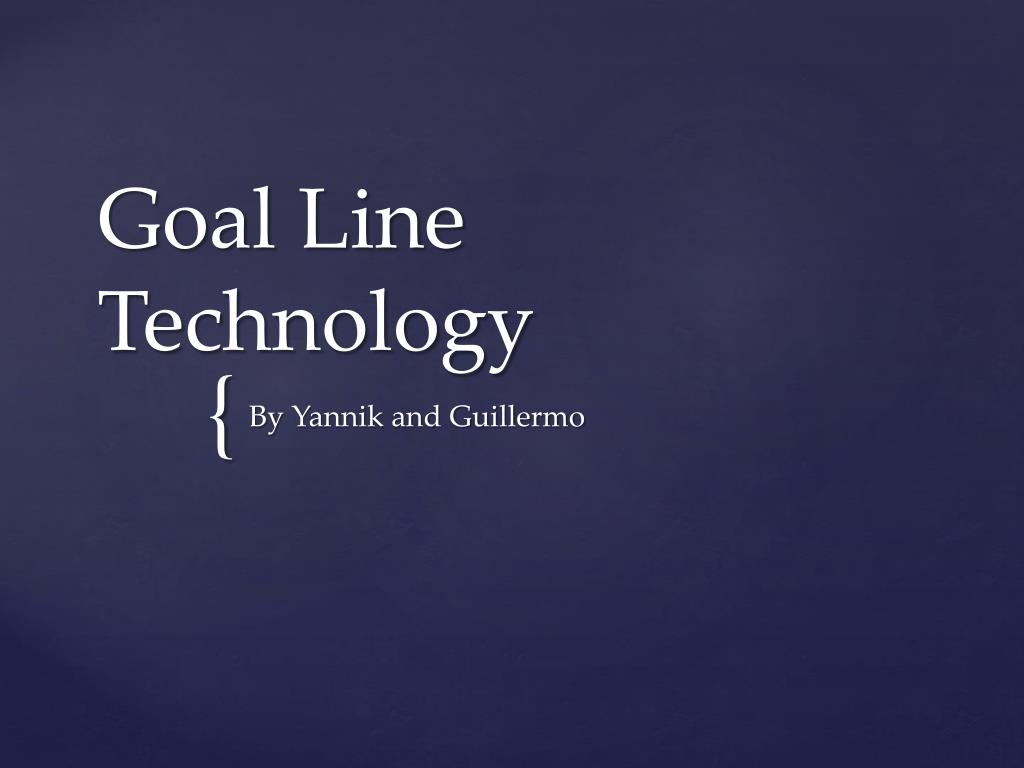 PPT - Goal Line Technology PowerPoint Presentation, free download - ID ...