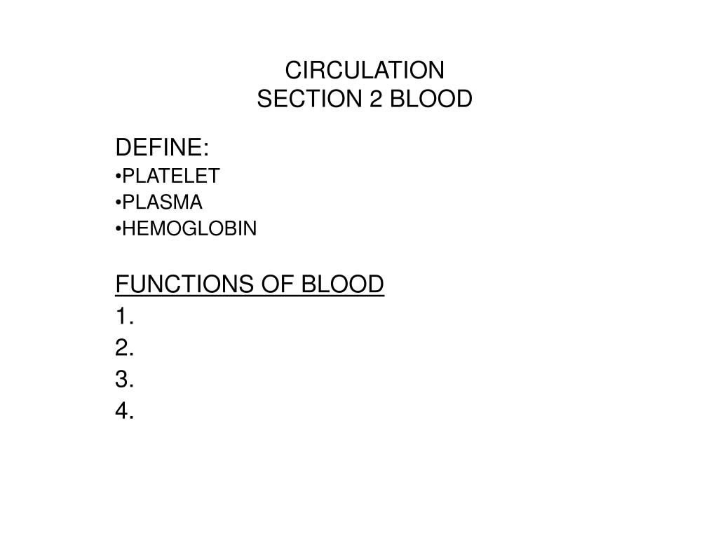 PPT - CIRCULATION SECTION 2 BLOOD PowerPoint Presentation, free ...