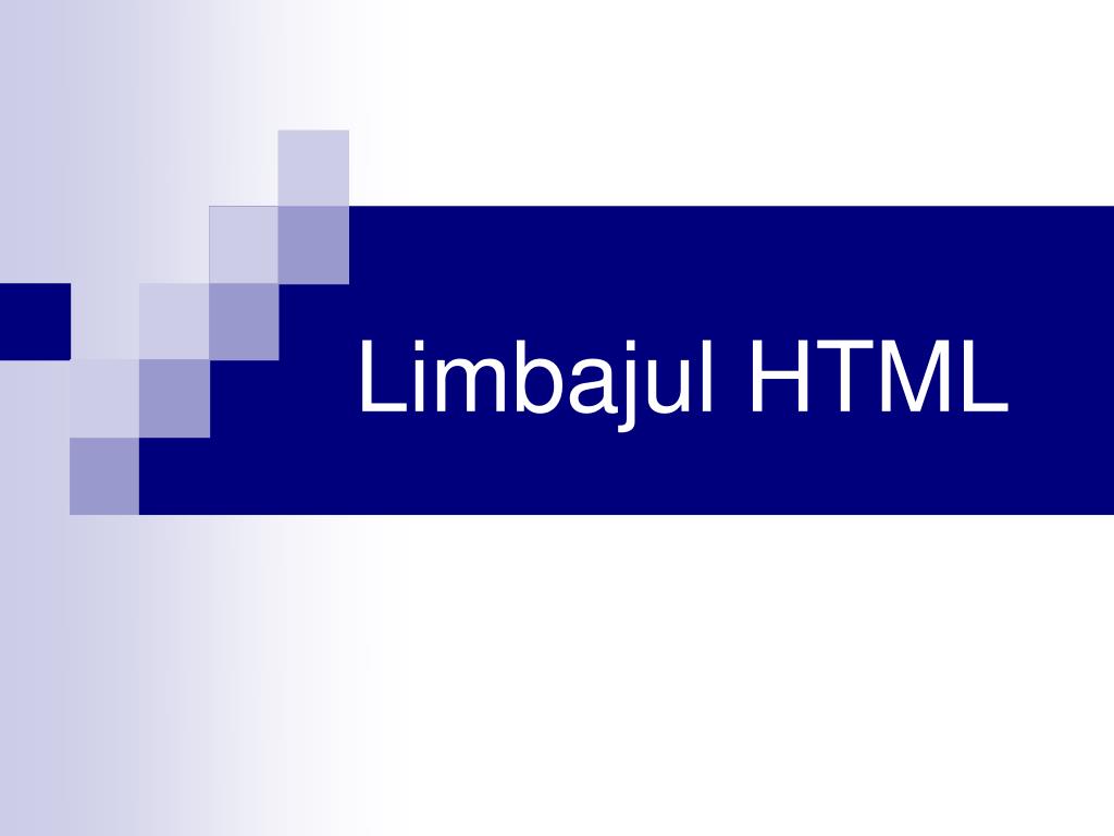 PPT - Limbajul HTML PowerPoint Presentation, free download - ID:2919955