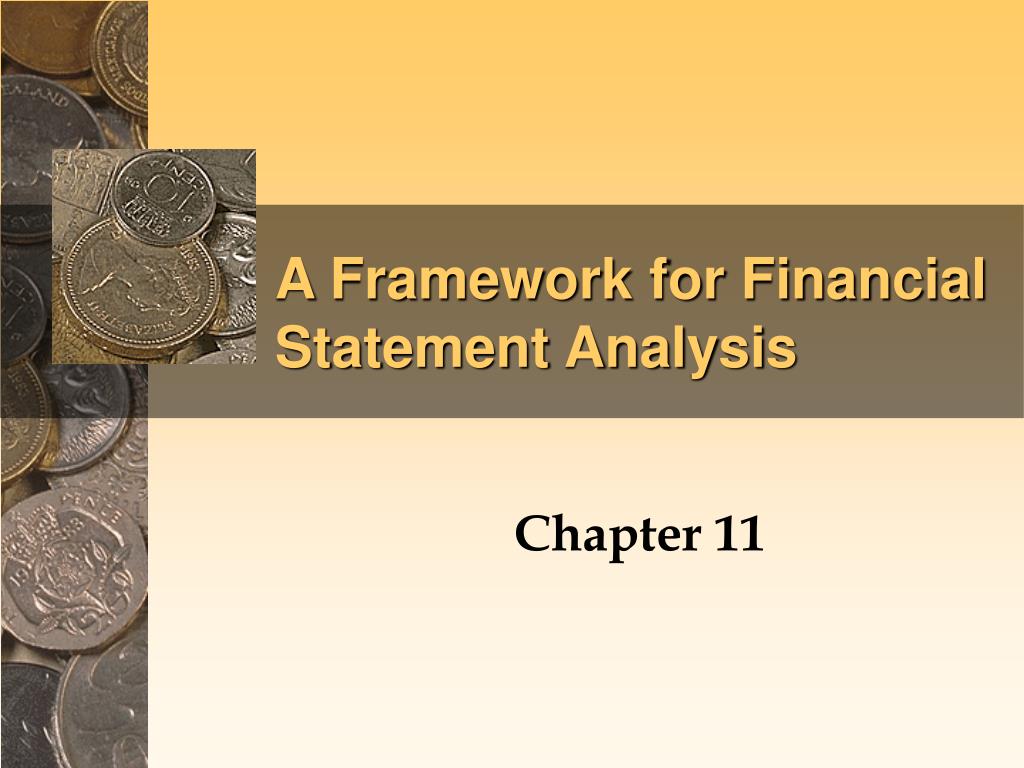PPT - A Framework for Financial Statement Analysis PowerPoint ...
