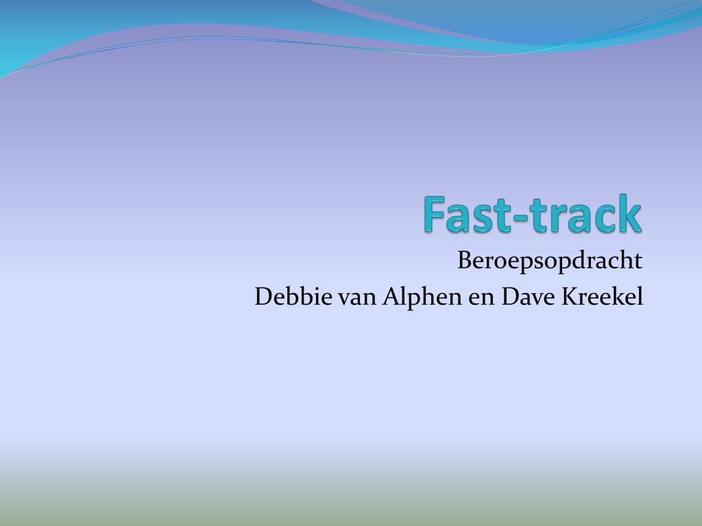 PPT - Fast-track PowerPoint Presentation, free download - ID:2921858