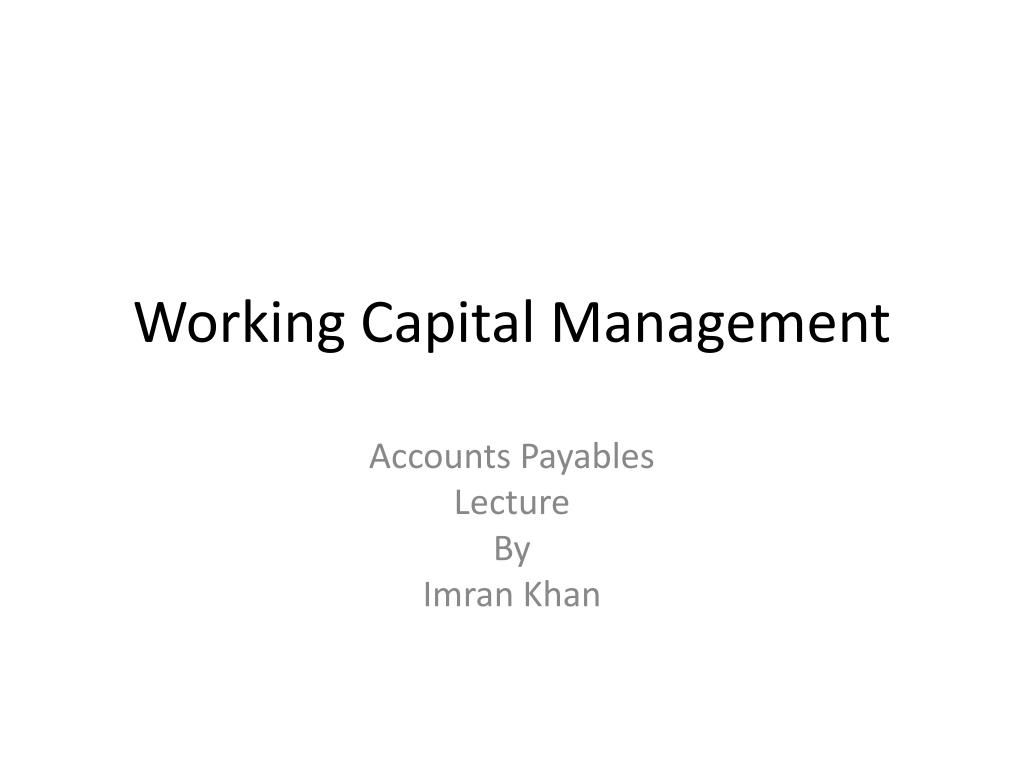 PPT - Working Capital Management PowerPoint Presentation, free download ...