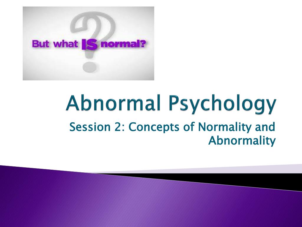 PPT - Abnormal Psychology PowerPoint Presentation, free download - ID ...