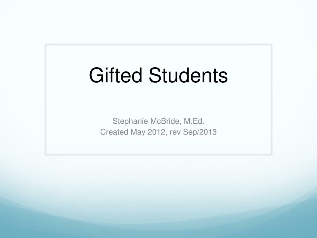 PPT - Gifted Students PowerPoint Presentation, free download - ID:2924000