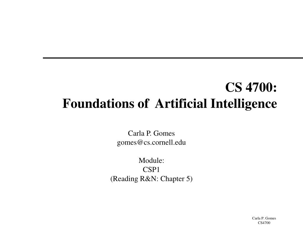 Ppt Cs 4700 Foundations Of Artificial Intelligence Powerpoint