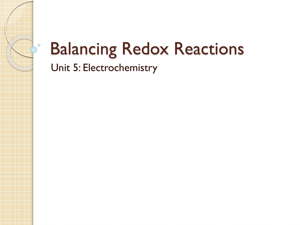 PPT - Balancing Redox Reactions PowerPoint Presentation, free download ...