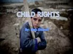 PPT - CHILD RIGHTS PowerPoint Presentation, free download - ID:4905024