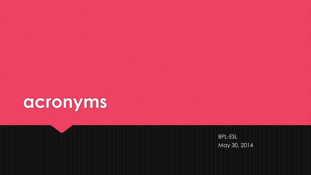 PPT - acronyms PowerPoint Presentation, free download - ID:2924917