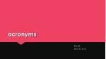 PPT - Definitions of Acronyms and Why People Use Acronyms PowerPoint ...