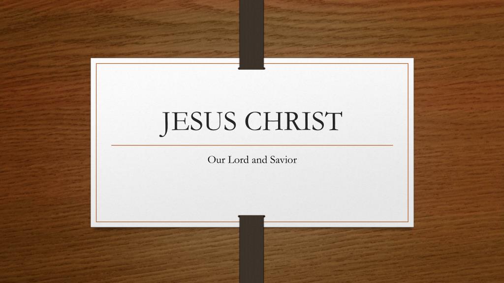 PPT - JESUS CHRIST PowerPoint Presentation, free download - ID:2925081