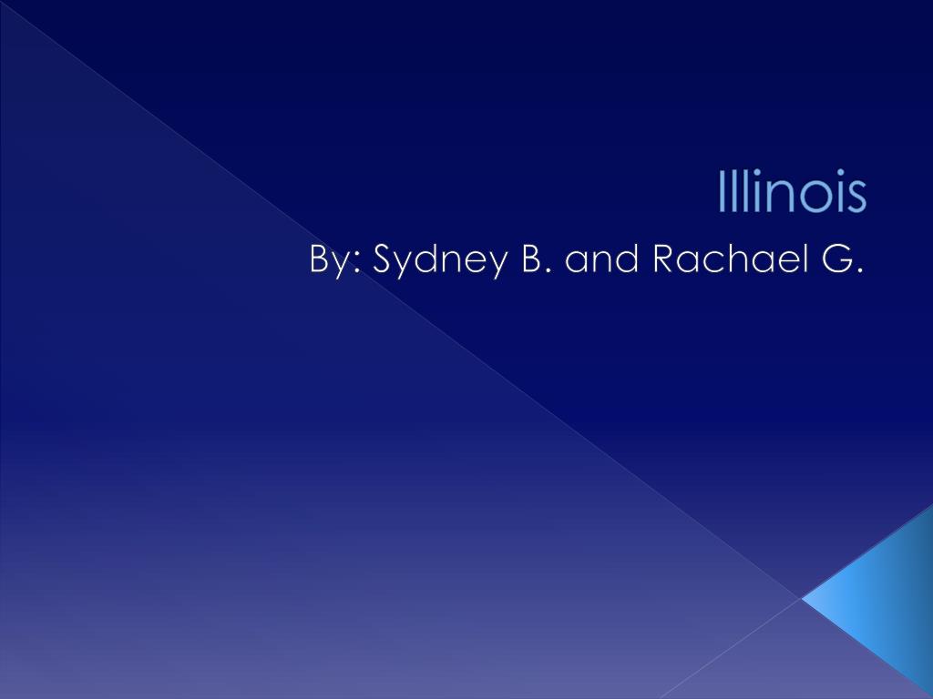 PPT - Illinois PowerPoint Presentation, free download - ID:2925471