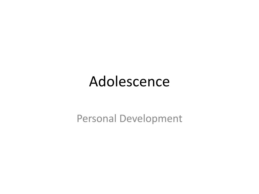PPT - Adolescence PowerPoint Presentation, free download - ID:2925927