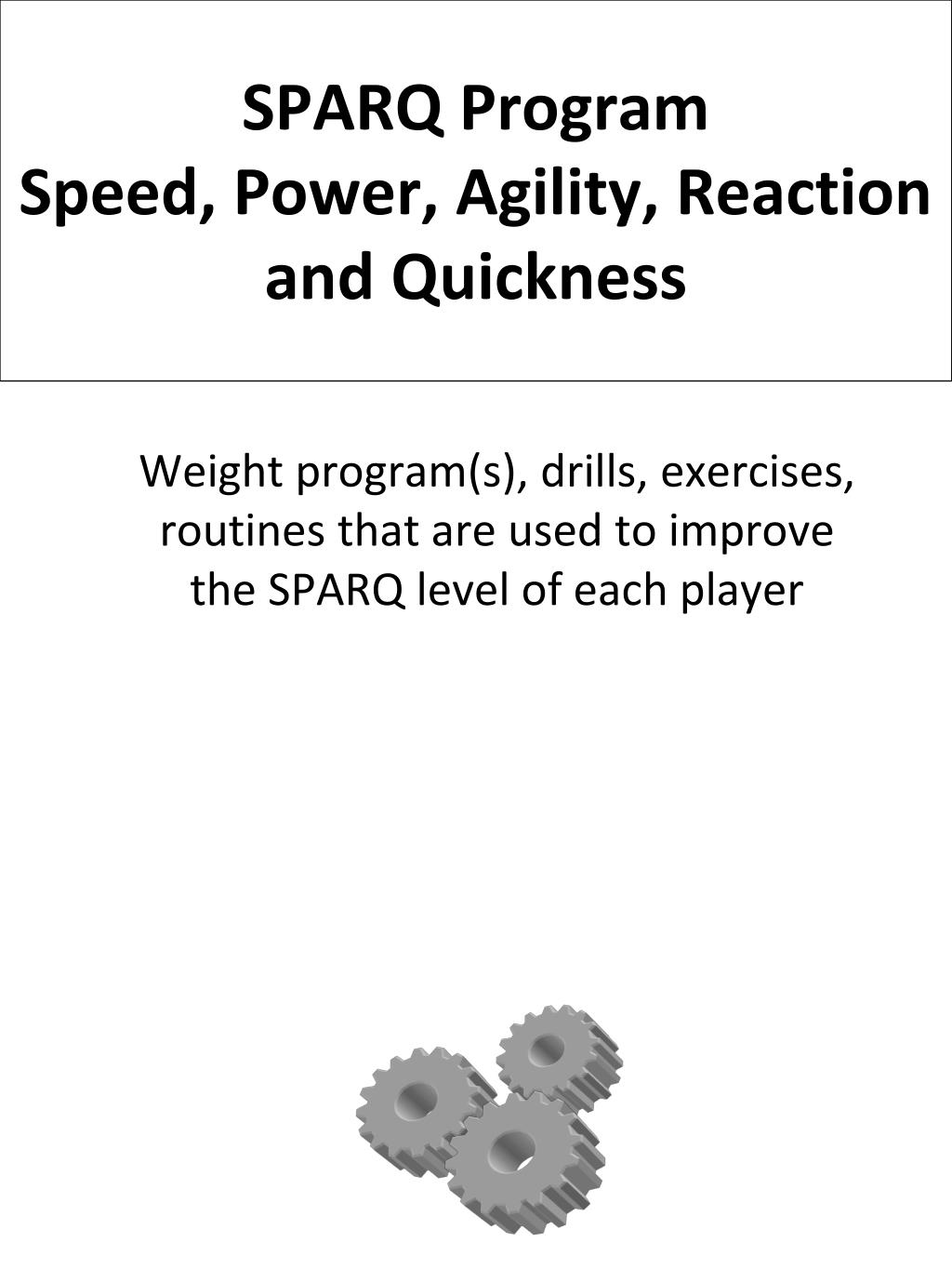 PPT - SPARQ Program Speed , Power, Agility, Reaction and Quickness PowerPoint Presentation - ID ...