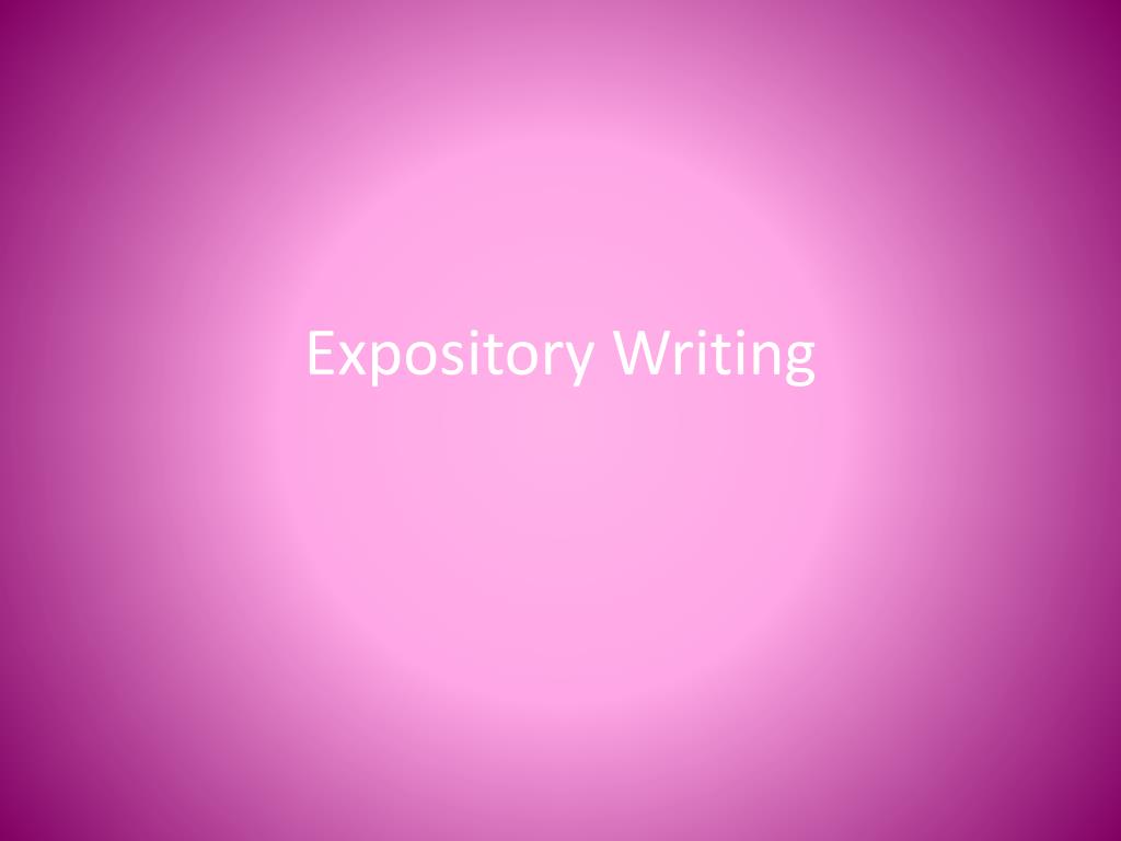 PPT - Expository Writing PowerPoint Presentation, free download - ID ...