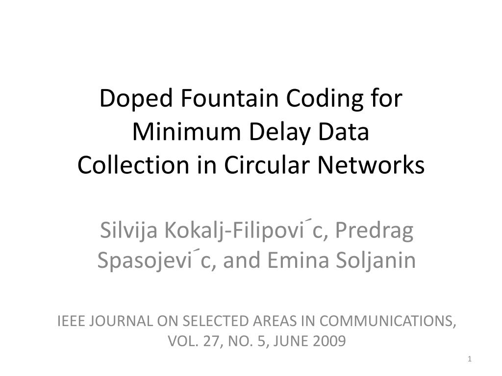 PPT - Doped Fountain Coding for Minimum Delay Data Collection in Circular Networks PowerPoint ...
