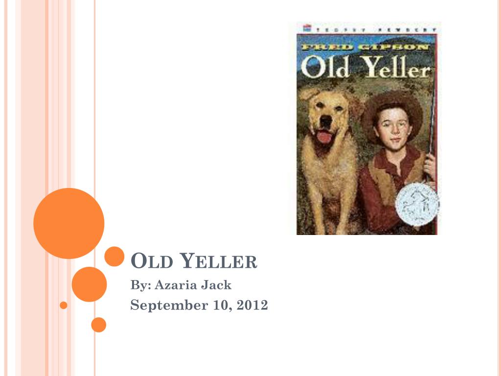 PPT - Old Yeller PowerPoint Presentation, free download - ID:2927447