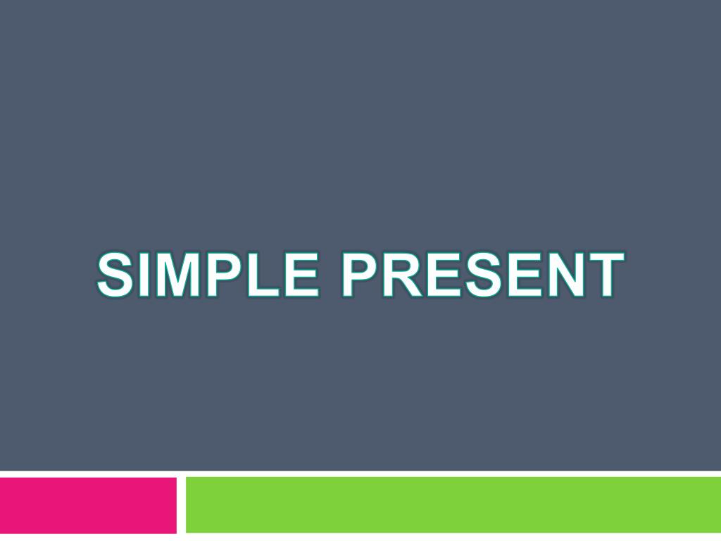 PPT - SIMPLE PRESENT PowerPoint Presentation, free download - ID:2928117