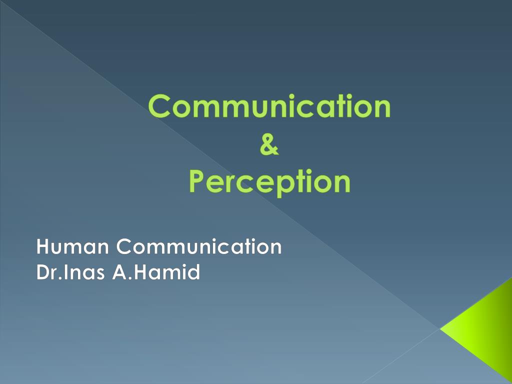 PPT - Communication & Perception PowerPoint Presentation, free download ...