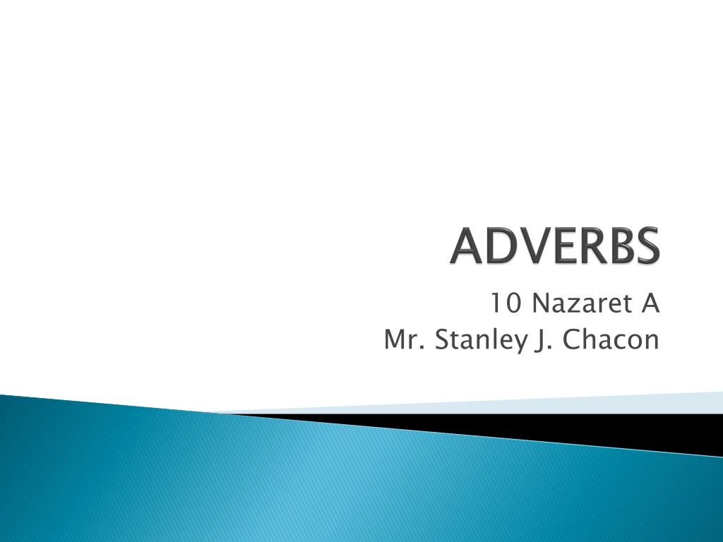 PPT - ADVERBS PowerPoint Presentation, free download - ID:2928933