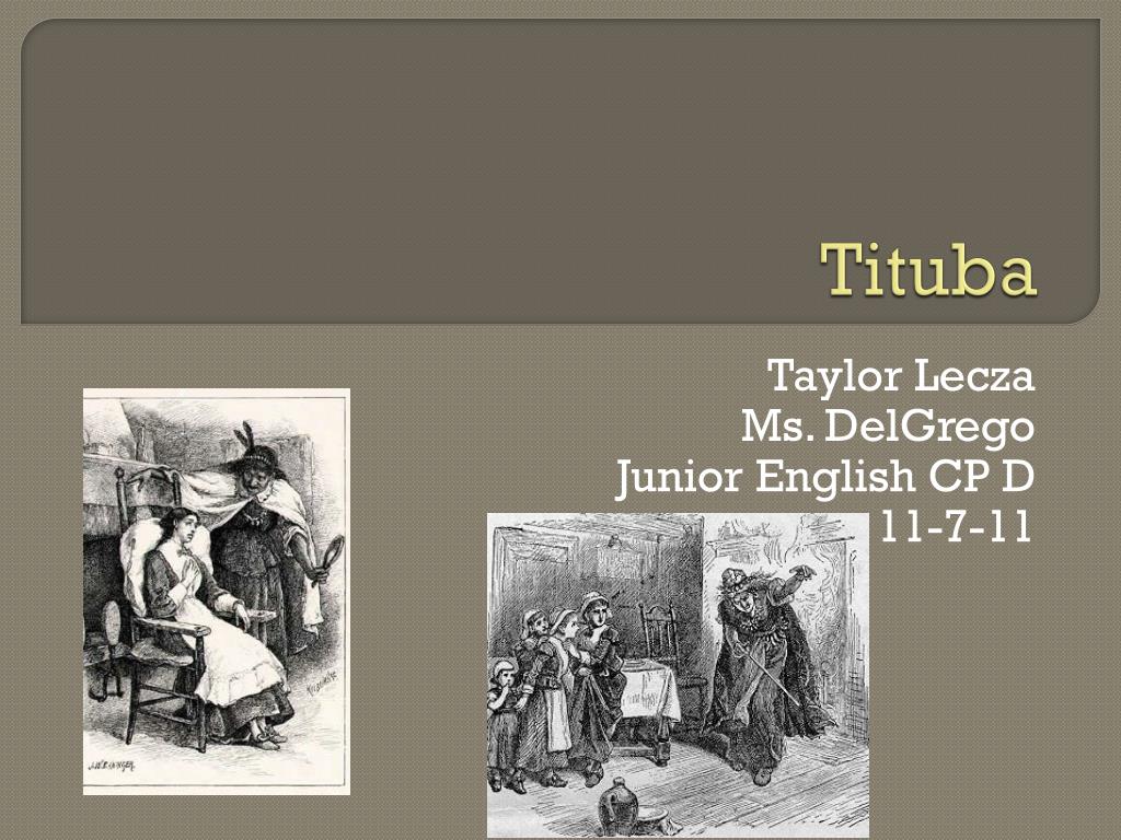 PPT - Tituba PowerPoint Presentation, free download - ID:2929626