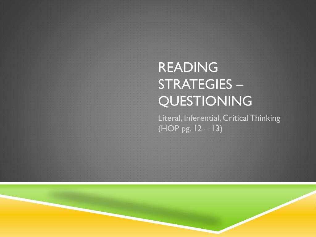 PPT - Reading Strategies – Questioning PowerPoint Presentation, free ...