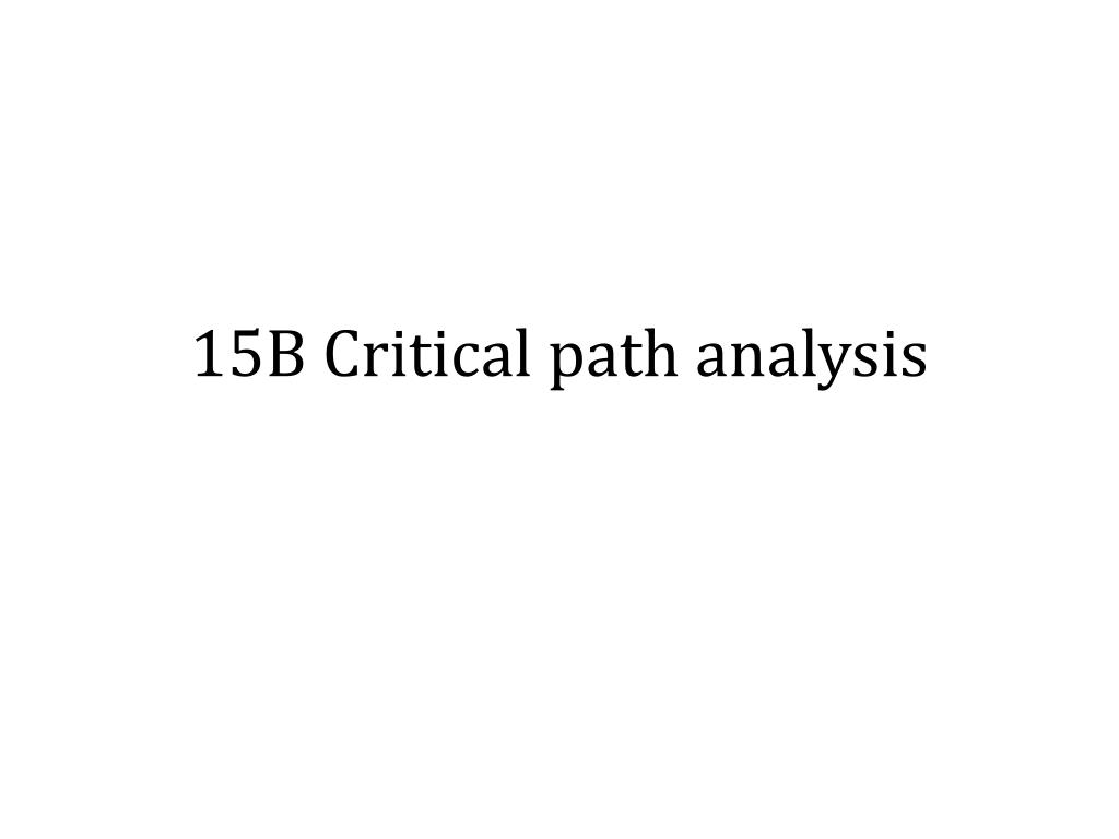 PPT - Understanding Critical Path Analysis in Project Management ...