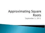 PPT - Square Roots PowerPoint Presentation, free download - ID:9594166