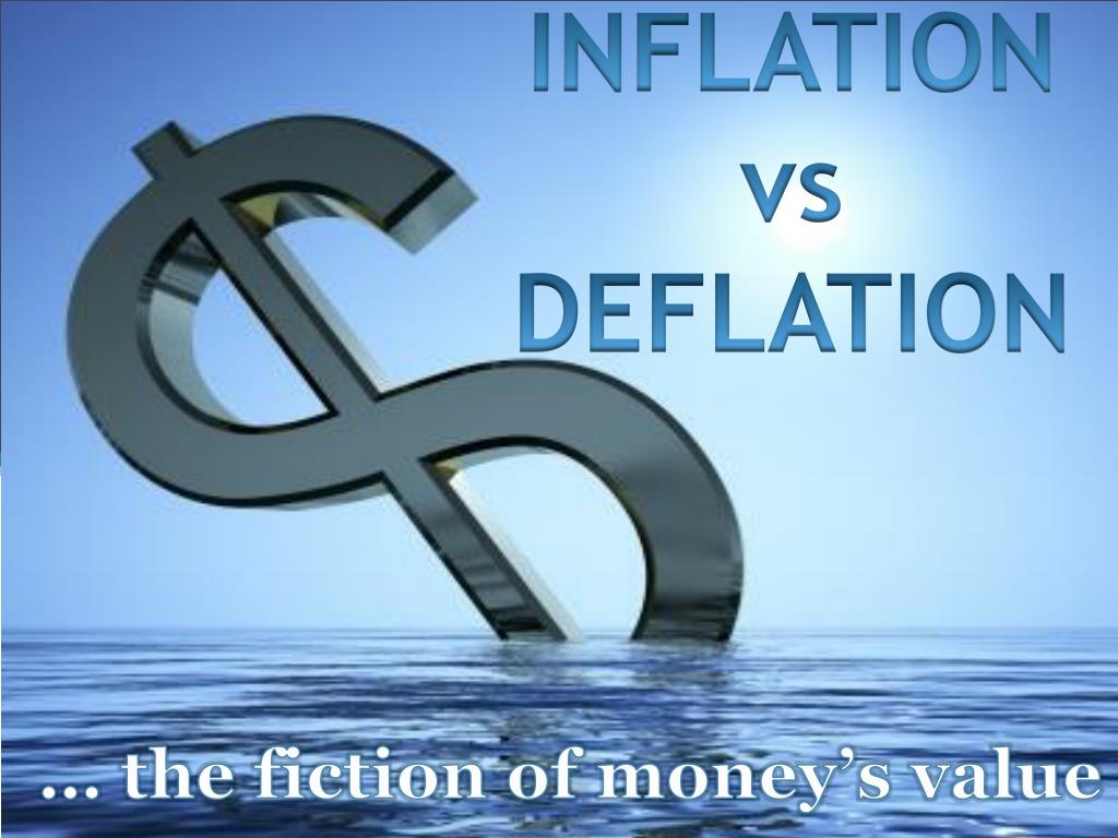 PPT - INFLATION vs DEFLATION PowerPoint Presentation, free download ...
