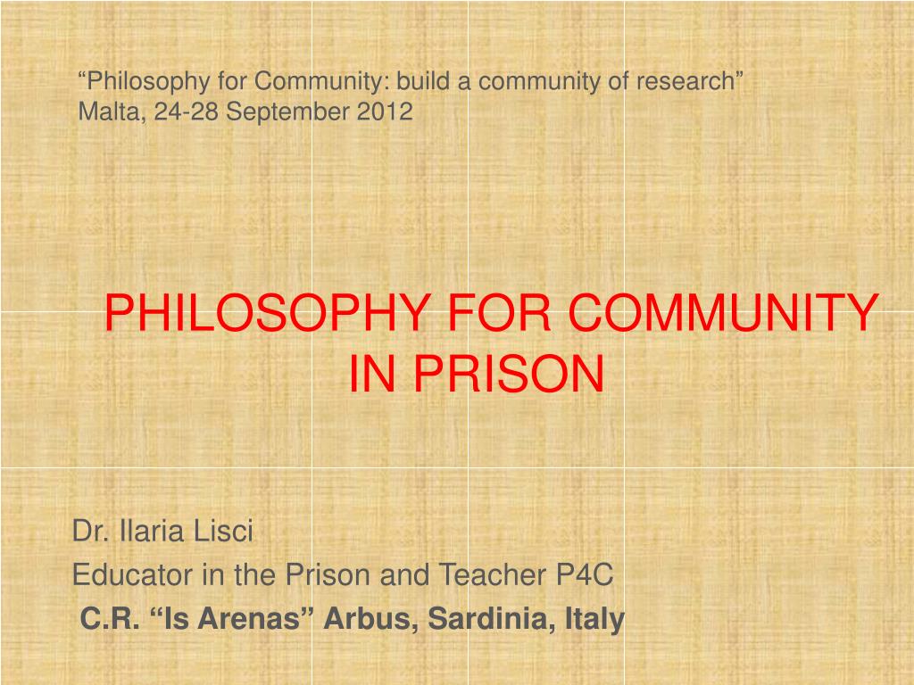 PPT - PHILOSOPHY FOR COMMUNITY IN PRISON PowerPoint Presentation, free ...