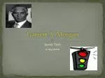 PPT - GARRETT MORGAN PowerPoint Presentation, free download - ID:6220775
